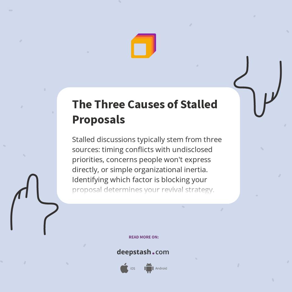 The Three Causes of Stalled Proposals - Deepstash