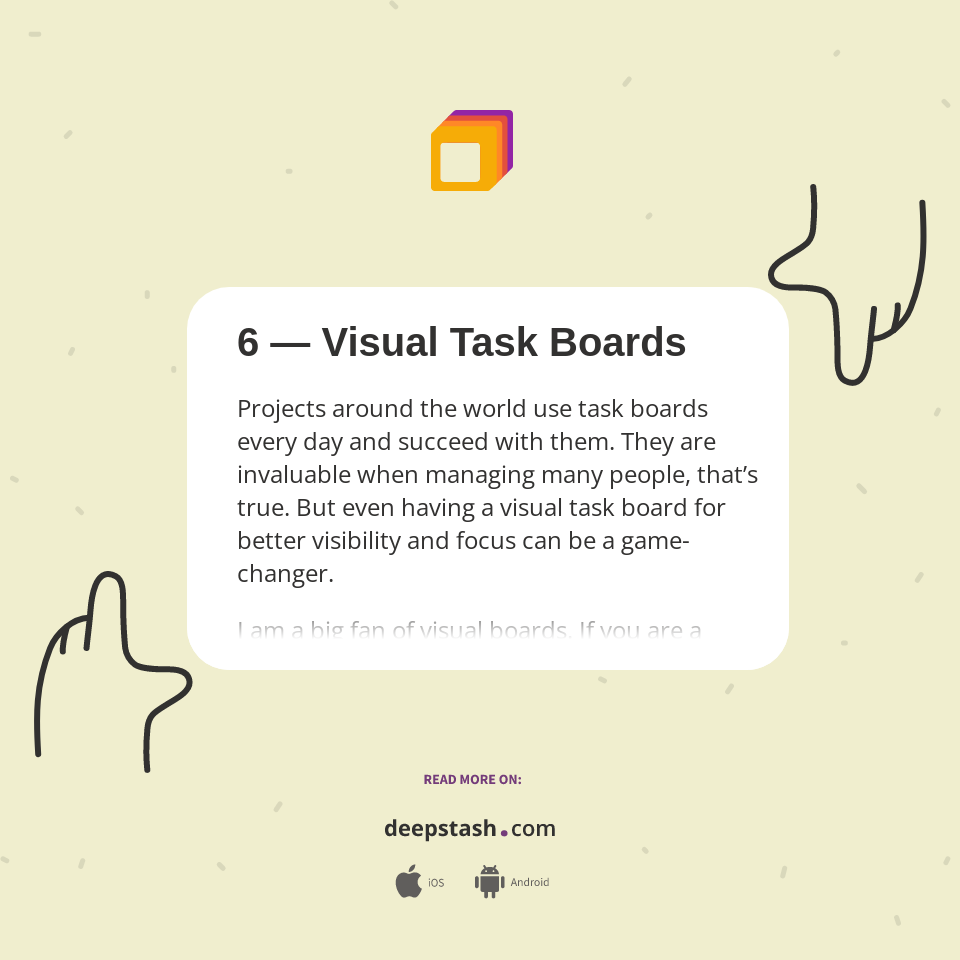 6 — Visual Task Boards - Deepstash
