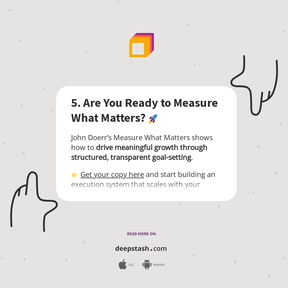 5. Are You Ready to Measure What Matters? 🚀 - Deepstash