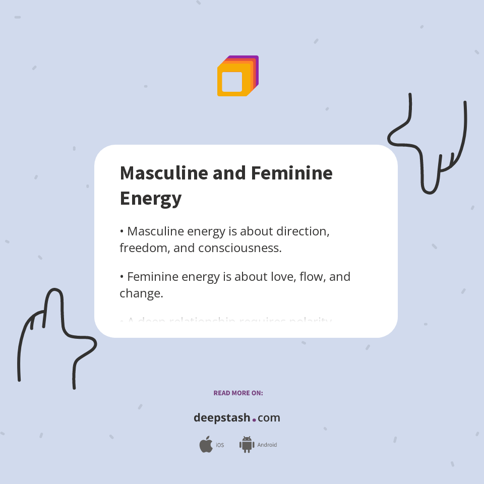 Masculine and Feminine Energy - Deepstash