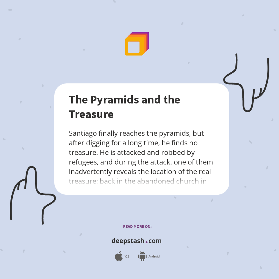 The Pyramids and the Treasure - Deepstash