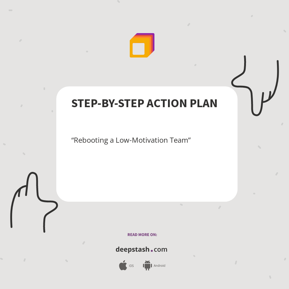 STEP-BY-STEP ACTION PLAN - Deepstash