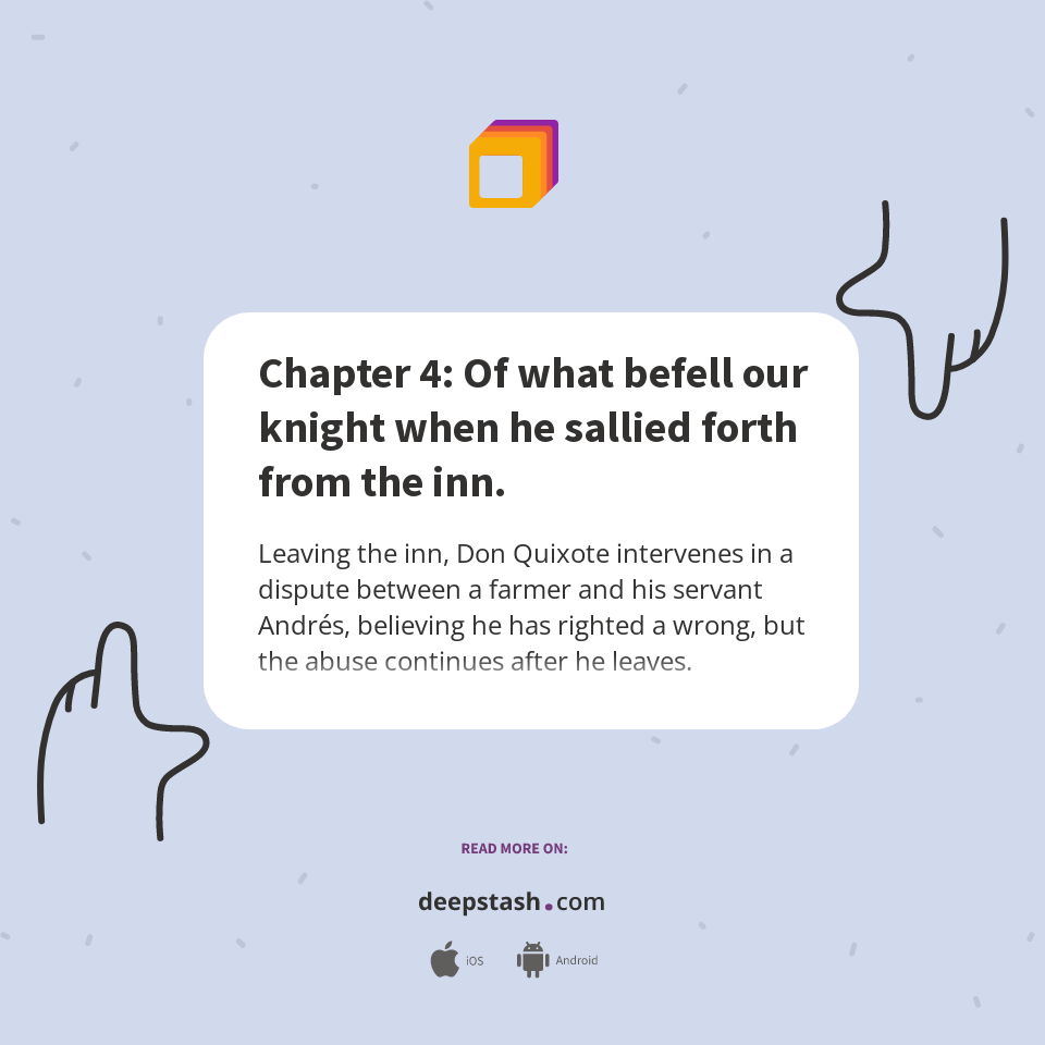 Chapter 4: Of what befell our knight when he sallied forth from the inn ...