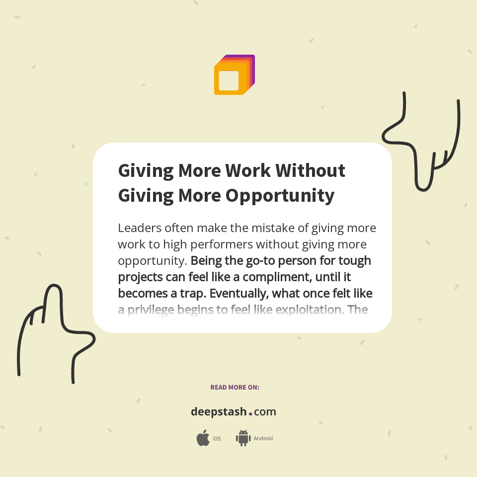 Giving More Work Without Giving More Opportunity - Deepstash