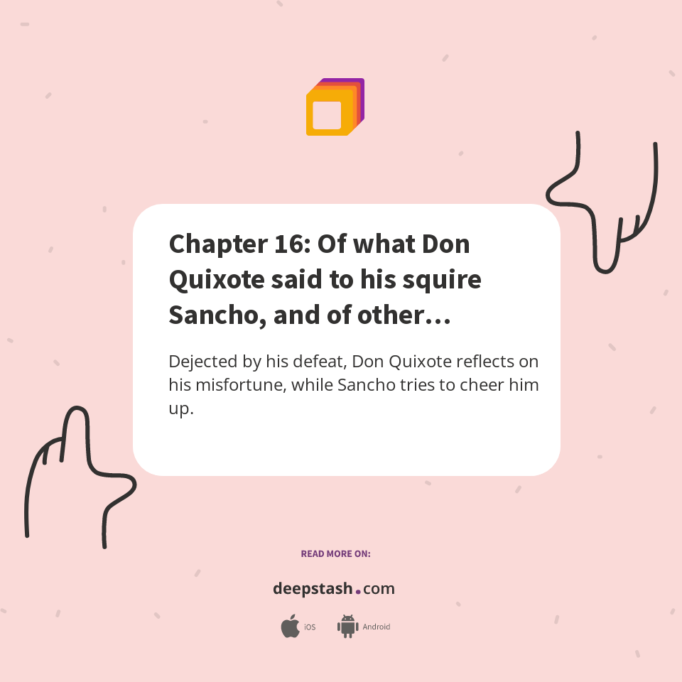 Chapter 16: Of what Don Quixote said to his squire Sancho, and of other ...