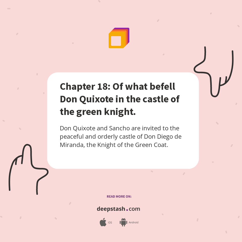 Chapter 18: Of what befell Don Quixote in the castle of the green ...