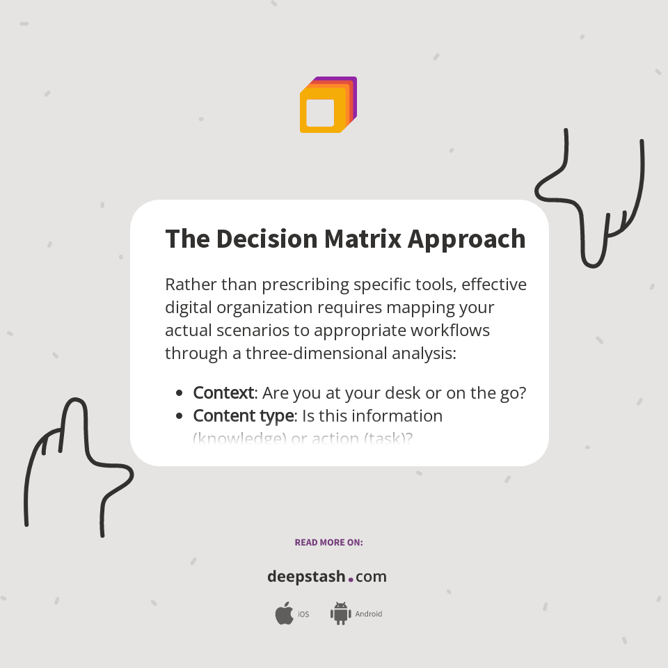 The Decision Matrix Approach - Deepstash