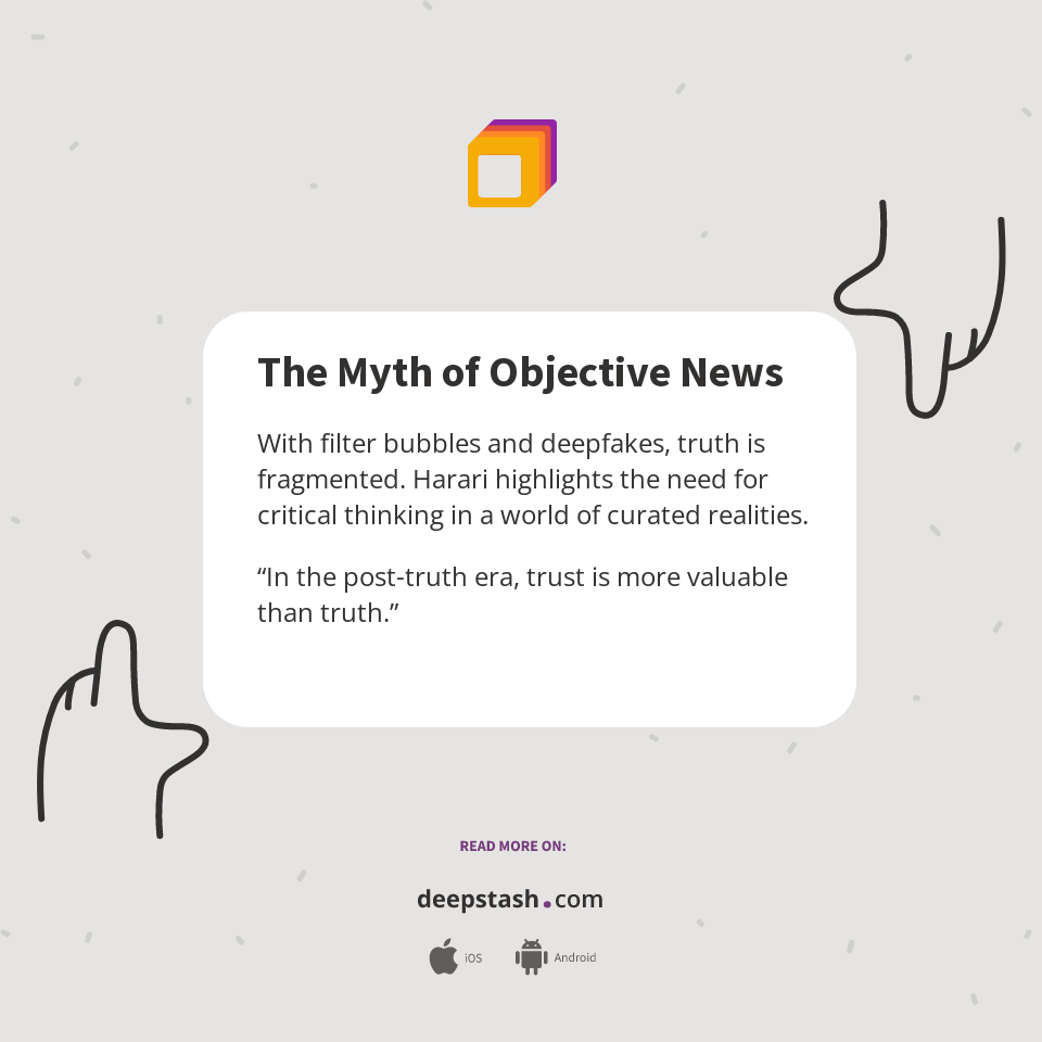 The Myth of Objective News - Deepstash