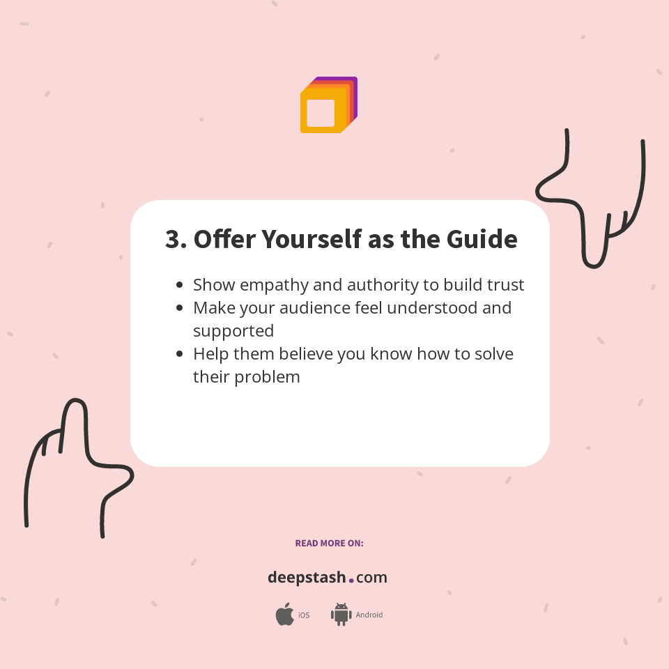 3. Offer Yourself as the Guide - Deepstash