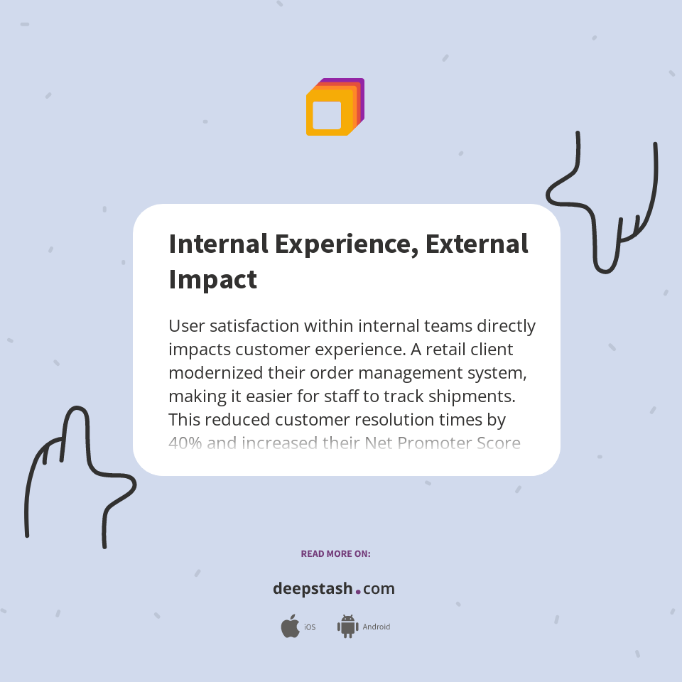 Internal Experience, External Impact - Deepstash