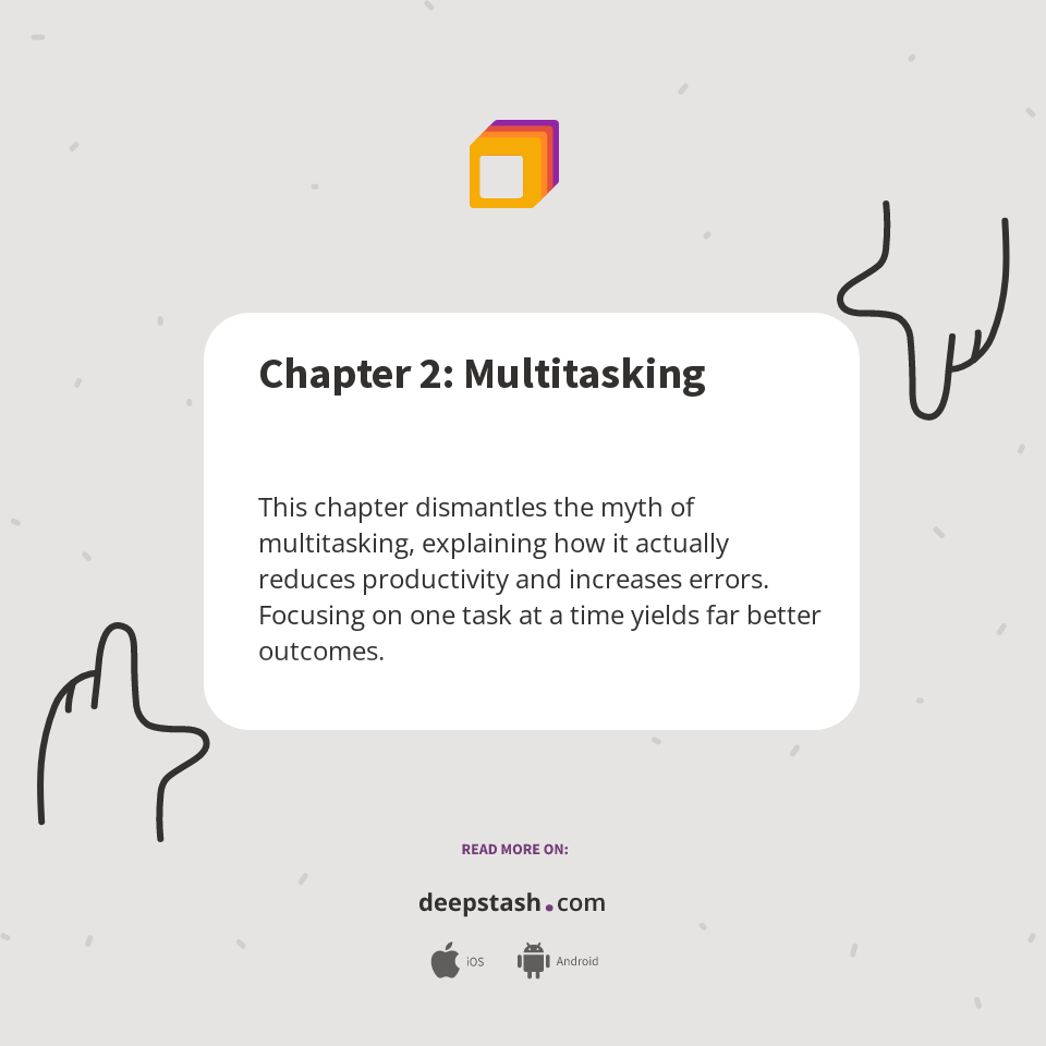 Chapter 2: Multitasking - Deepstash