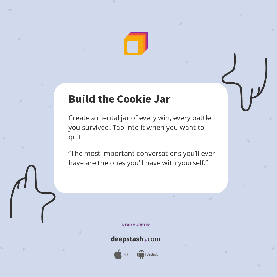 Build the Cookie Jar - Deepstash