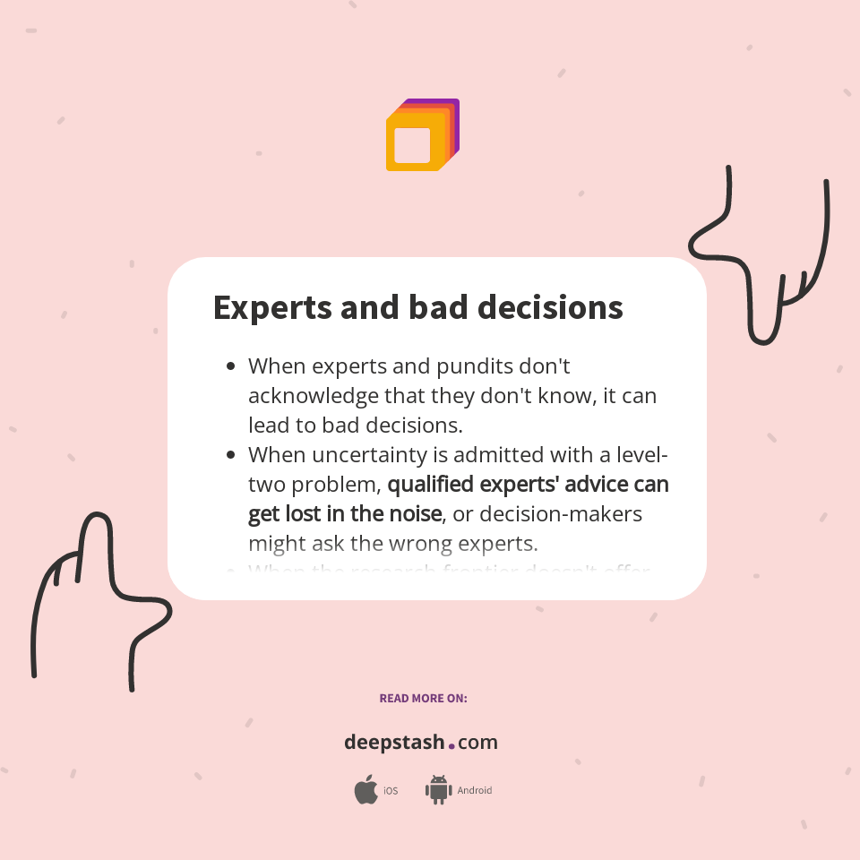 Experts and bad decisions - Deepstash
