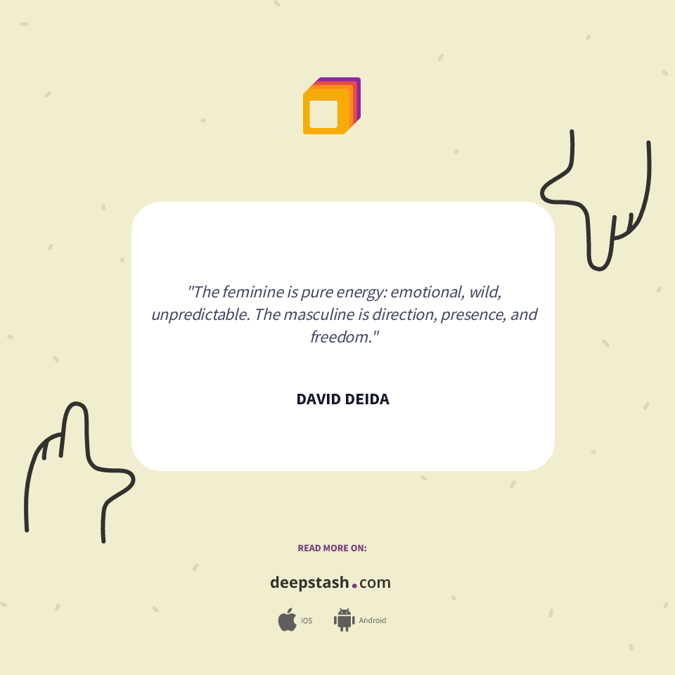 Quote by DAVID DEIDA - Deepstash