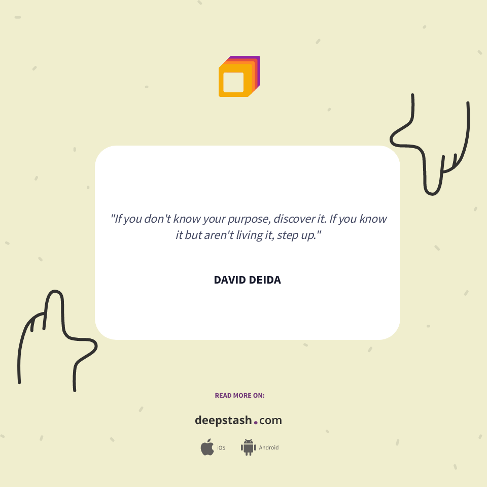 Quote by DAVID DEIDA - Deepstash