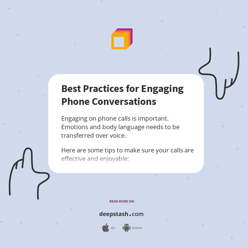 Best Practices for Engaging Phone Conversations - Deepstash