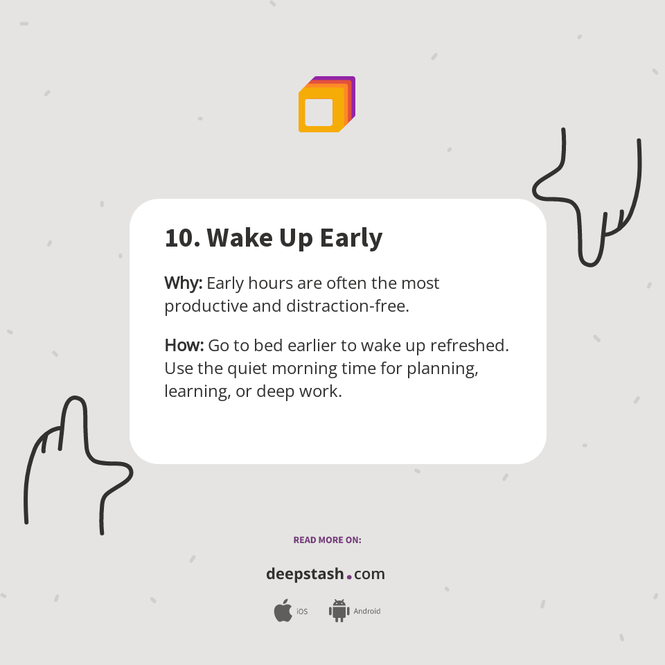 10. Wake Up Early - Deepstash