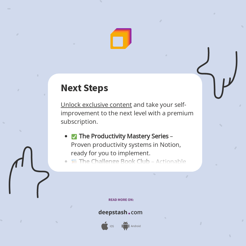 Next Steps - Deepstash