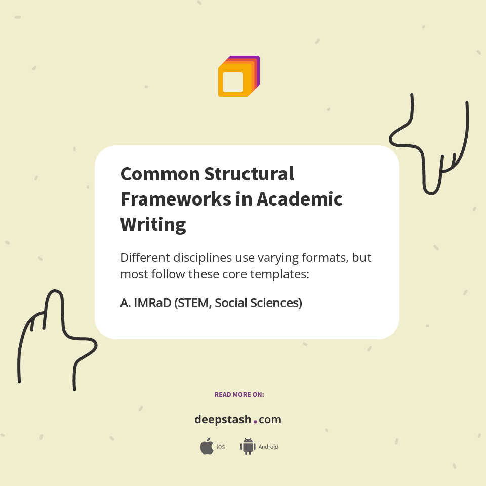 Common Structural Frameworks in Academic Writing - Deepstash