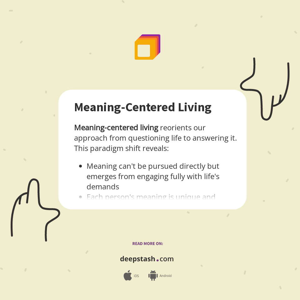 Meaning-Centered Living - Deepstash