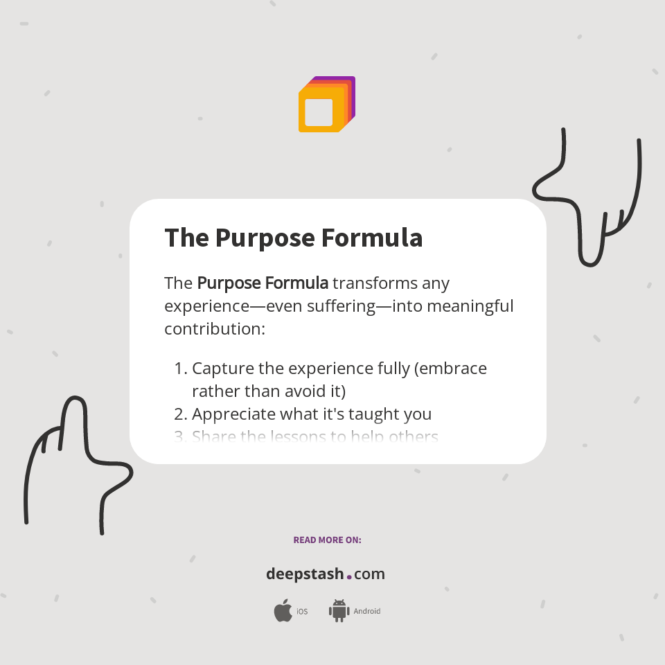 The Purpose Formula - Deepstash