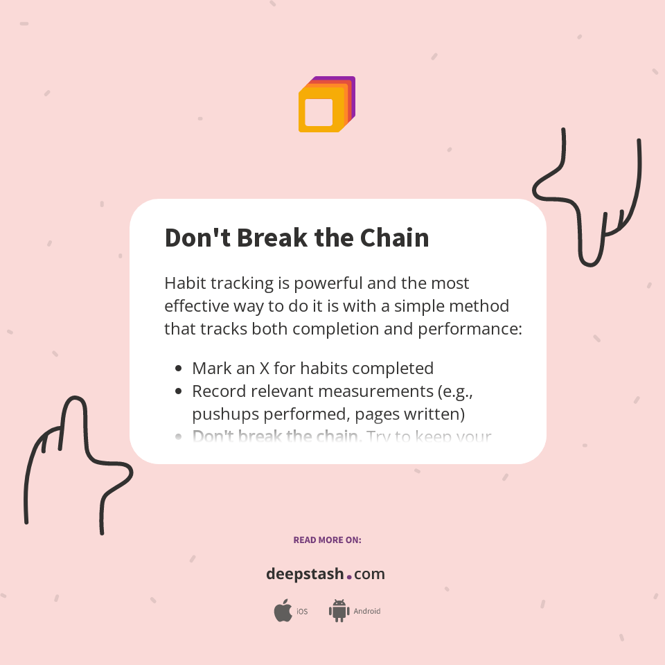 Don't Break the Chain - Deepstash