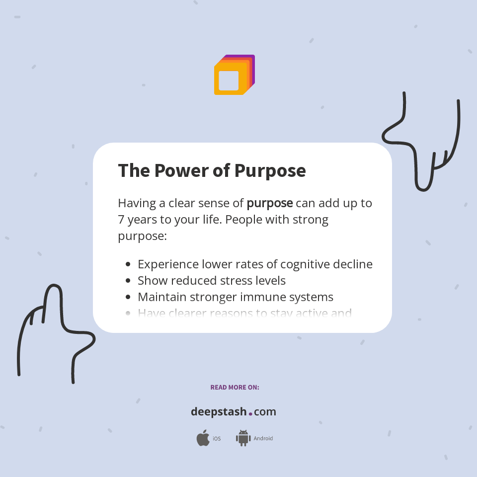 The Power of Purpose - Deepstash