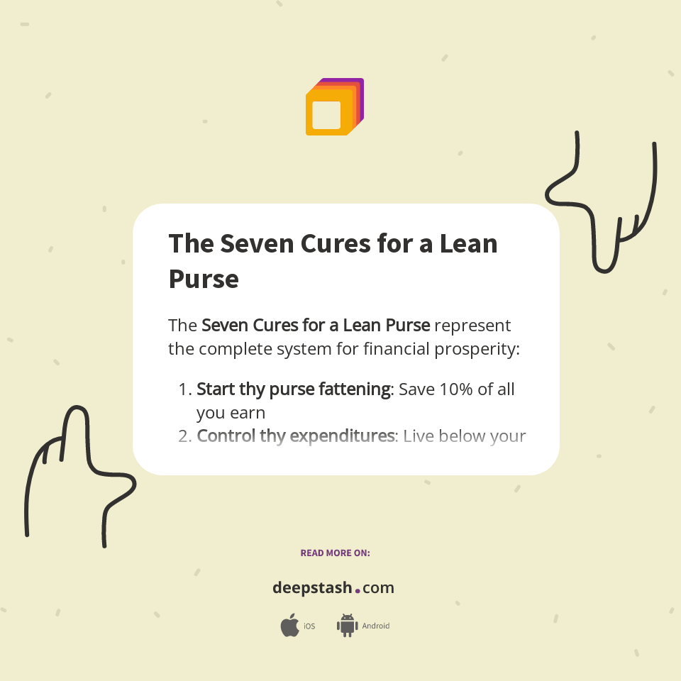 The Seven Cures for a Lean Purse - Deepstash