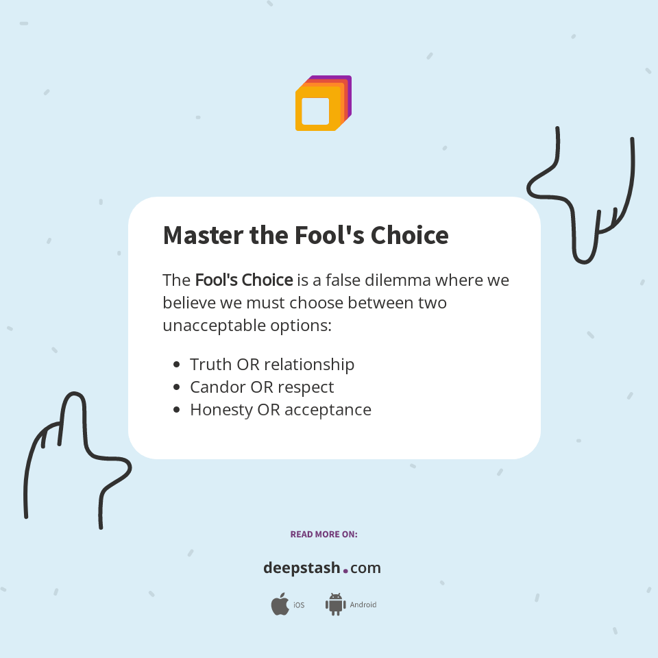 Master the Fool's Choice - Deepstash