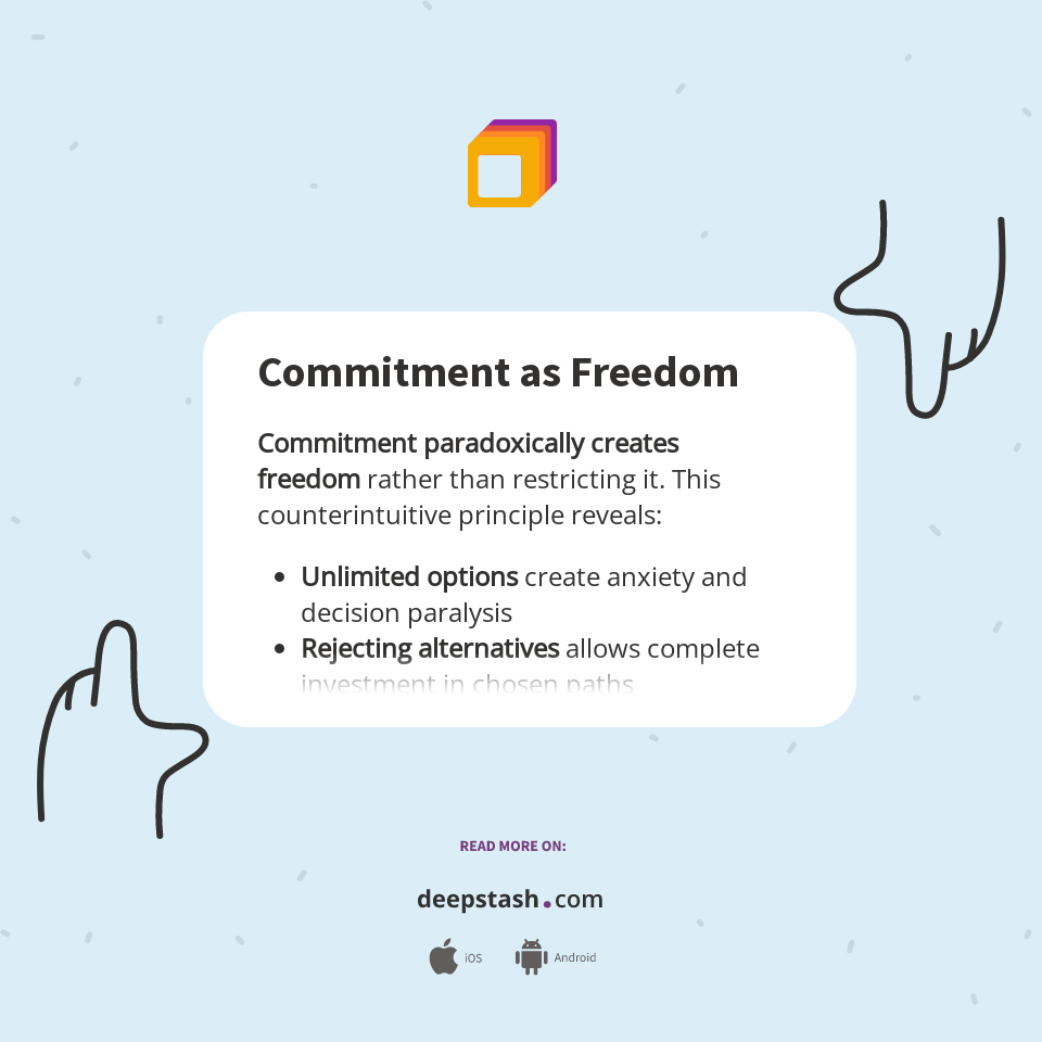 Commitment as Freedom - Deepstash