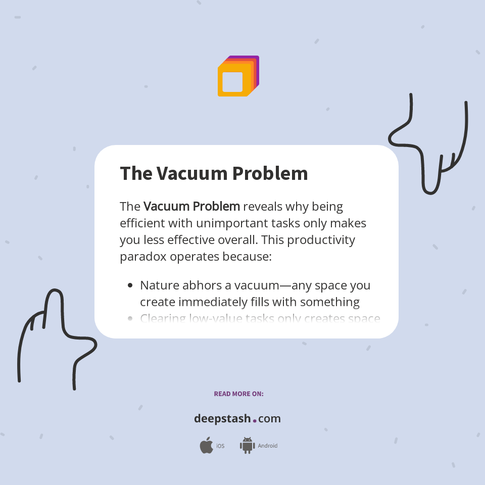 The Vacuum Problem - Deepstash