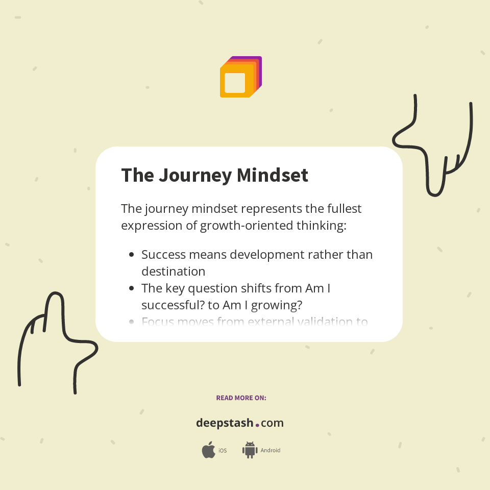The Journey Mindset - Deepstash