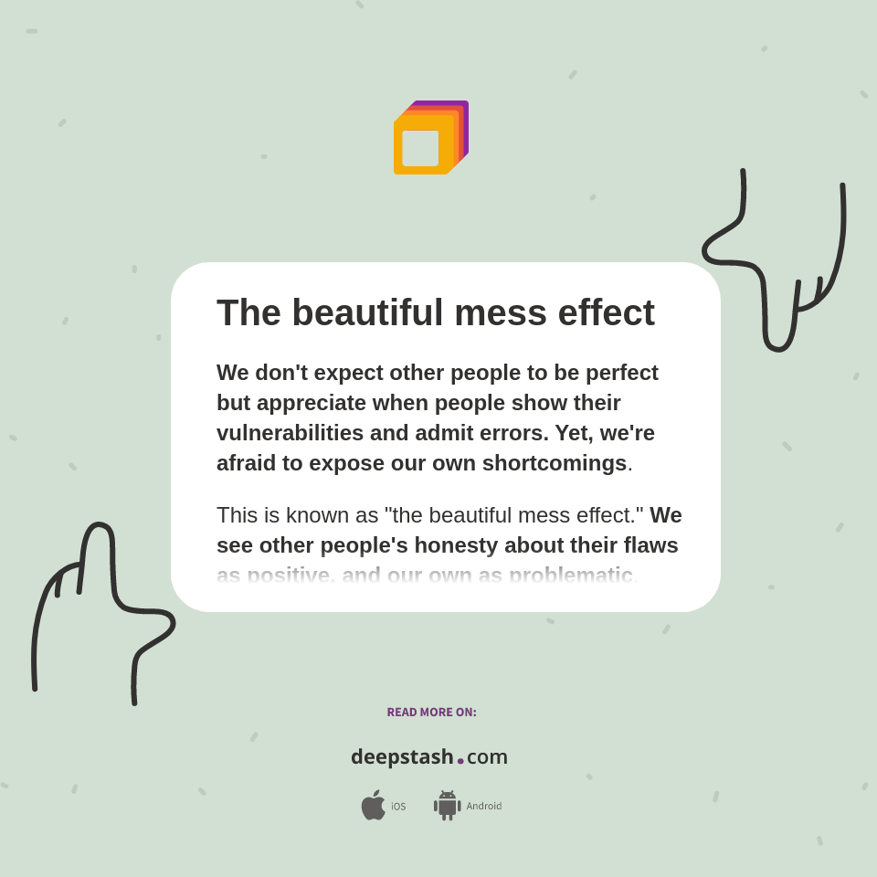 The beautiful mess effect - Deepstash
