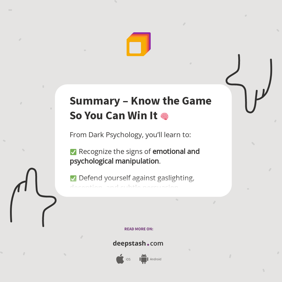 Summary – Know the Game So You Can Win It 🧠 - Deepstash