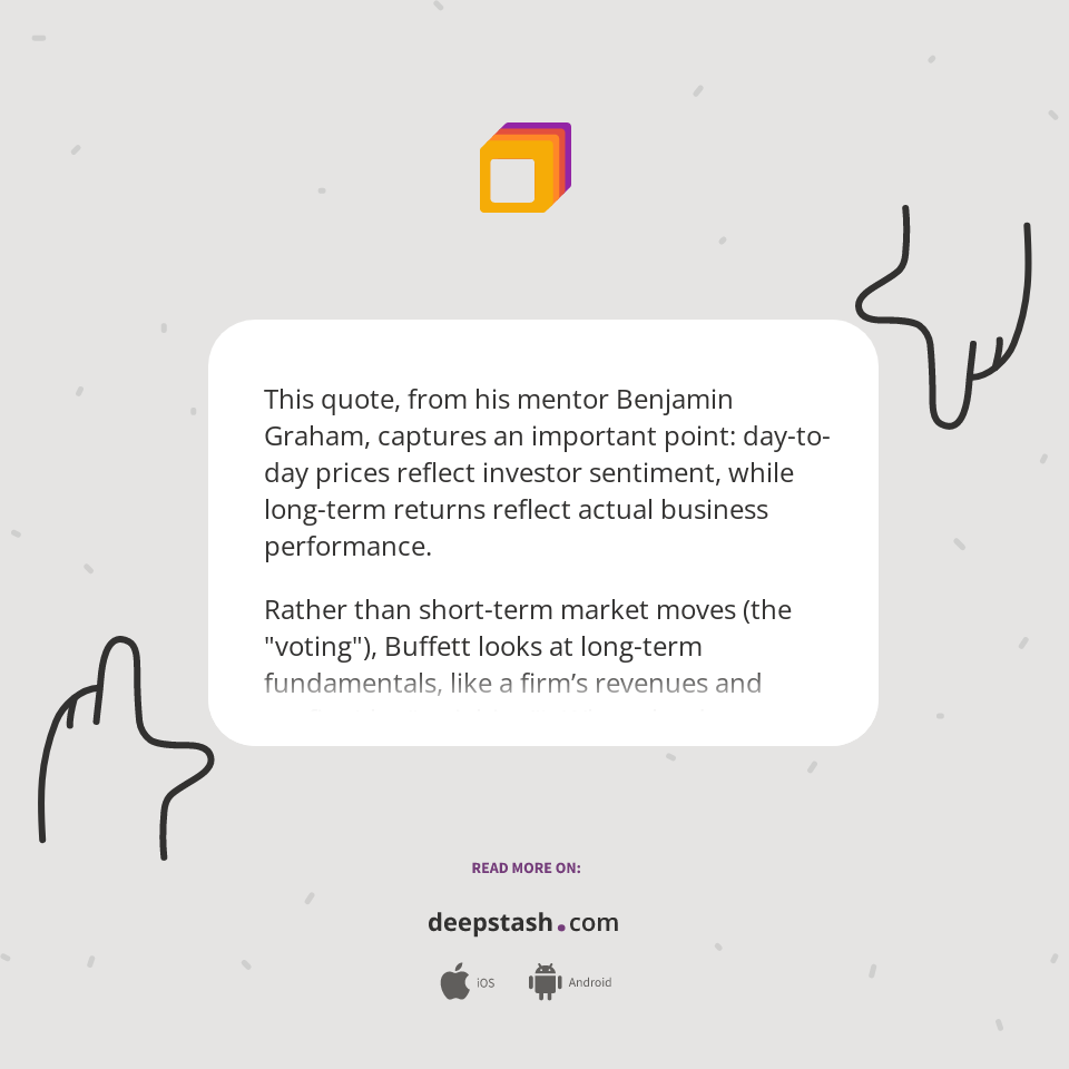 This quote, from his mentor Benjamin Graham, captures an... - Deepstash