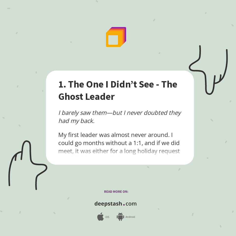1. The One I Didn’t See - The Ghost Leader - Deepstash