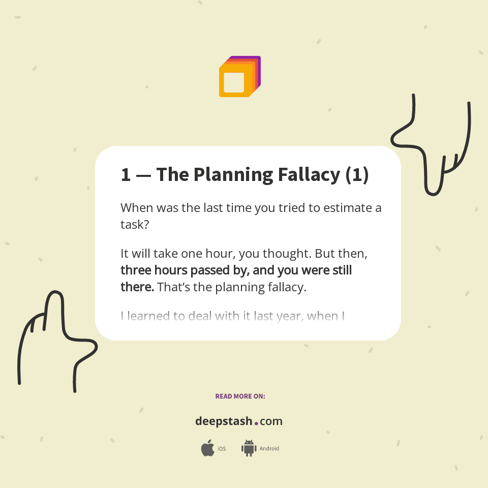 1 — The Planning Fallacy (1) - Deepstash