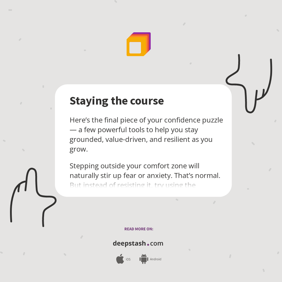 Staying the course - Deepstash