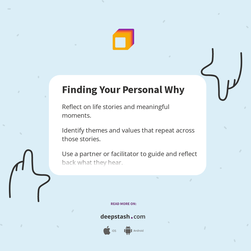 Finding Your Personal Why - Deepstash