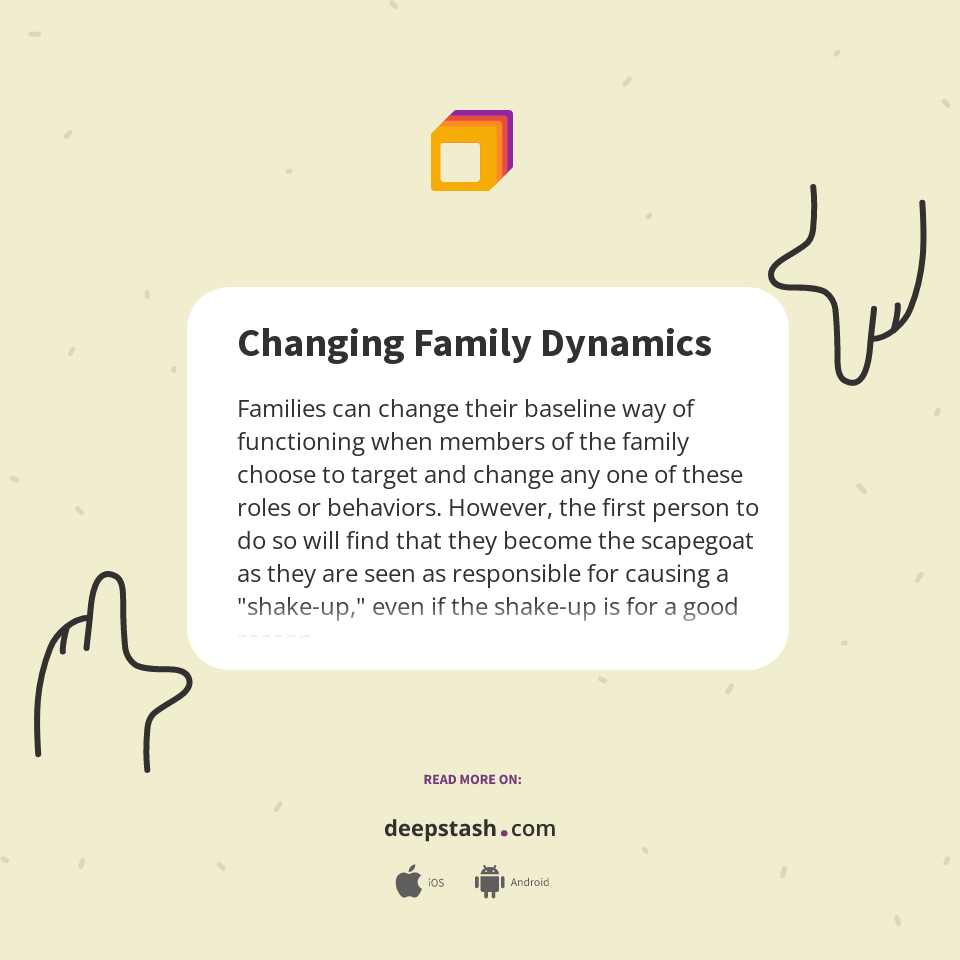 Changing Family Dynamics - Deepstash