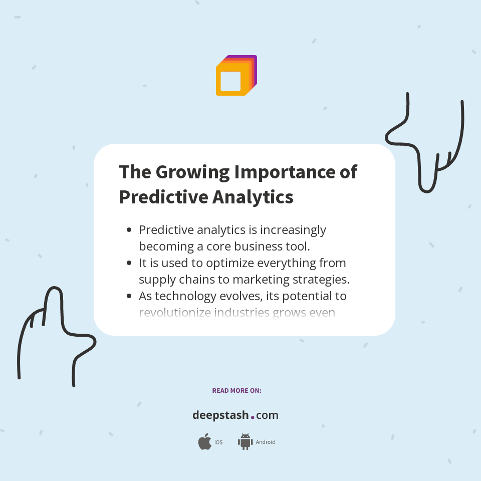 The Growing Importance Of Predictive Analytics Deepstash 3705