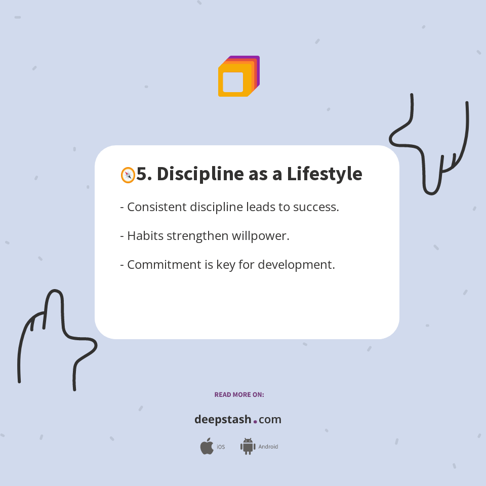 🧭5. Discipline as a Lifestyle - Deepstash