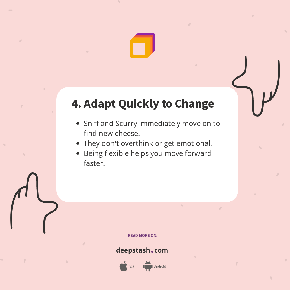 4. Adapt Quickly to Change - Deepstash