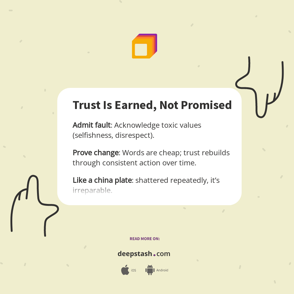 Trust Is Earned, Not Promised - Deepstash
