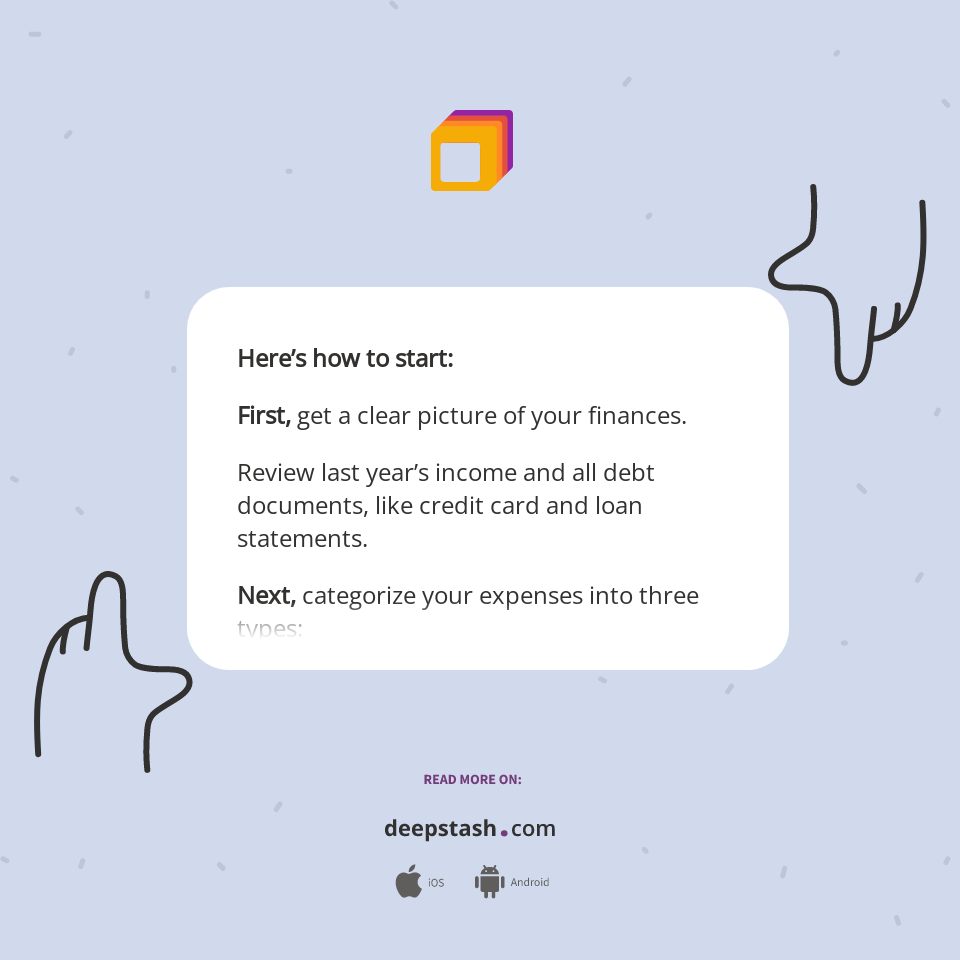 Here’s how to start: First,... - Deepstash