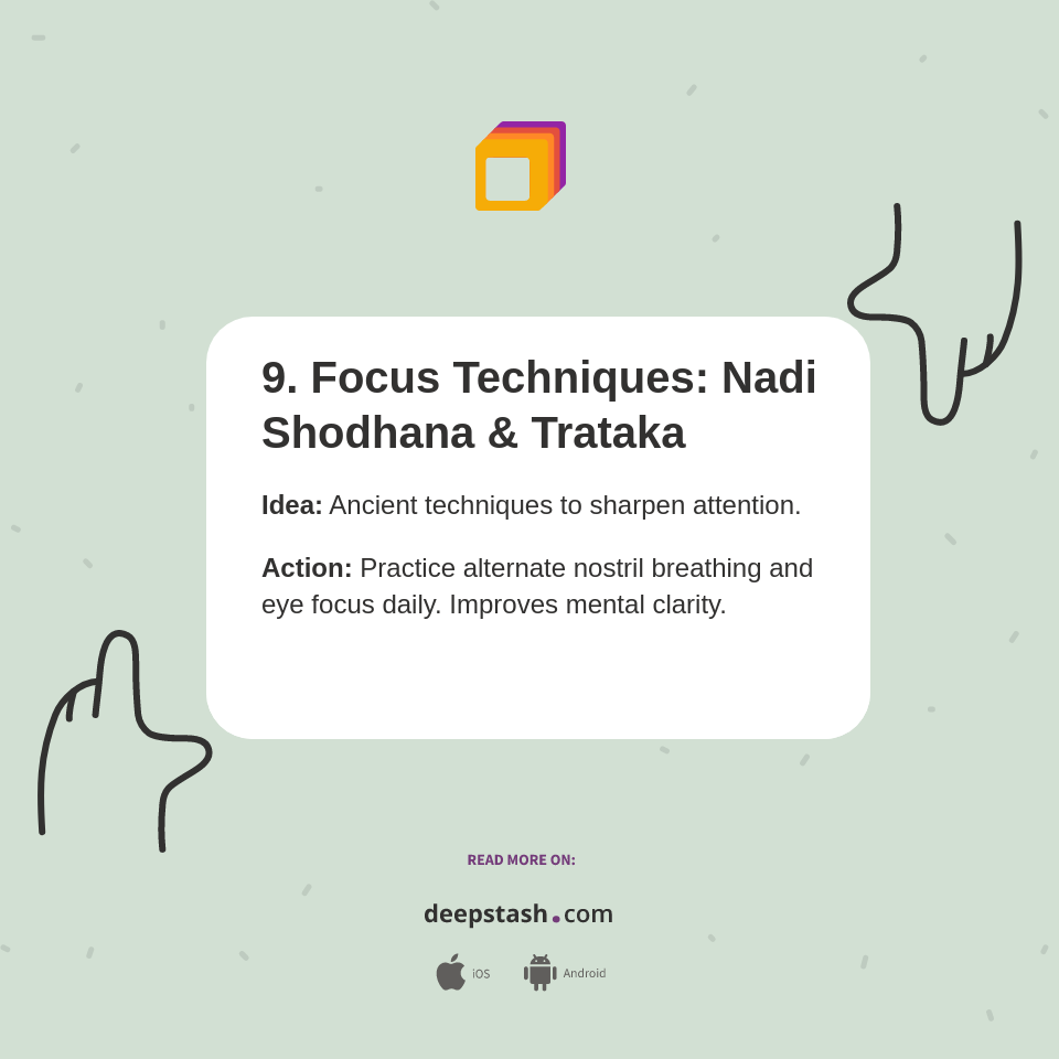 9. Focus Techniques: Nadi Shodhana & Trataka - Deepstash