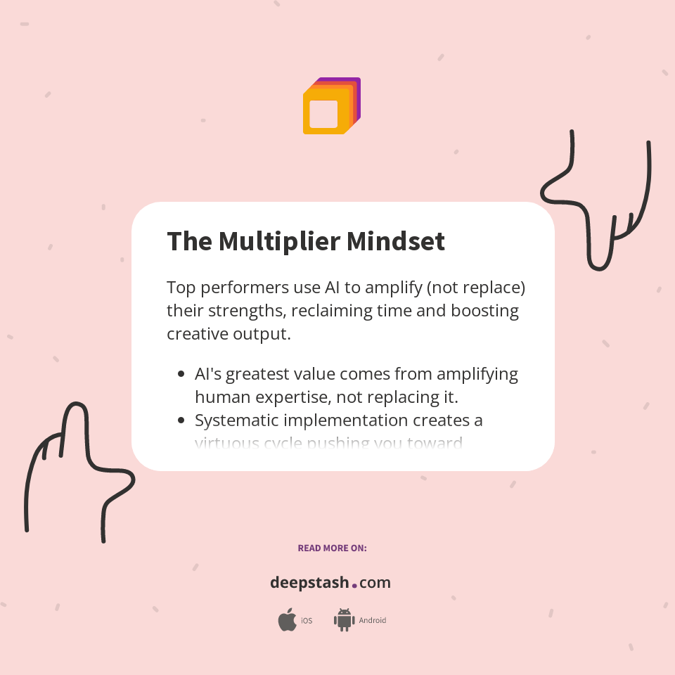 The Multiplier Mindset - Deepstash