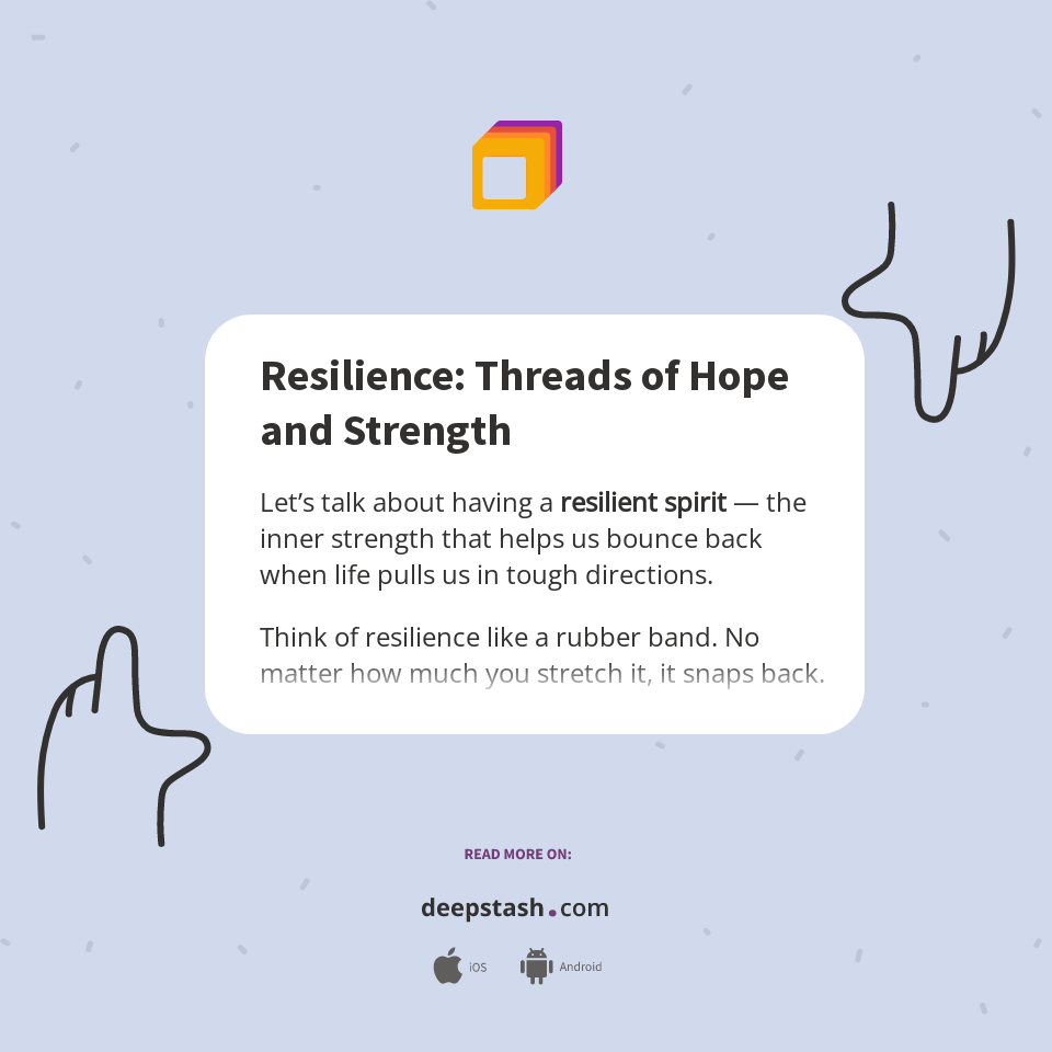 Resilience: Threads of Hope and Strength - Deepstash