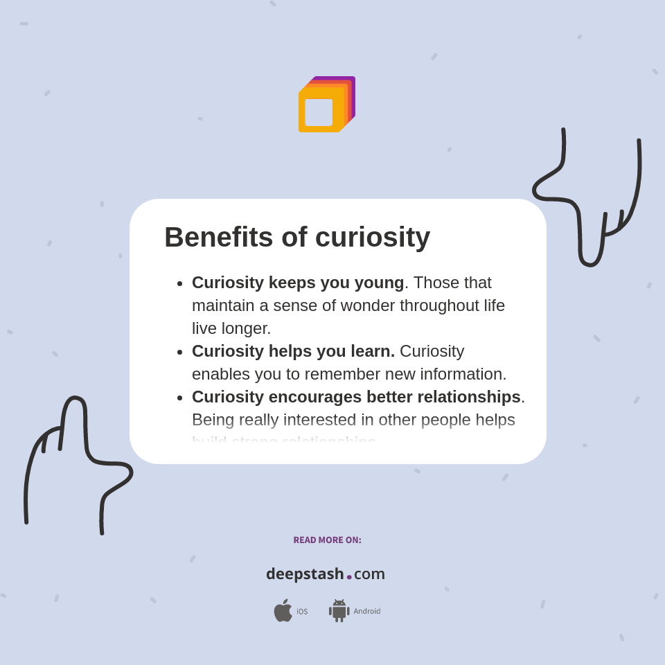 Benefits of curiosity - Deepstash