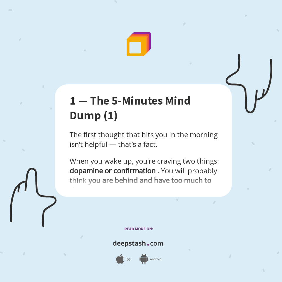 1 — The 5-Minutes Mind Dump (1) - Deepstash